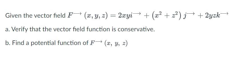 Solved Given the vector field | Chegg.com