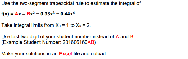 Solved Use the two-segment trapezoidal rule to estimate the | Chegg.com