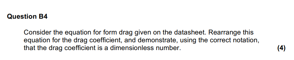 Solved Question B4 Consider the equation for form drag given | Chegg.com