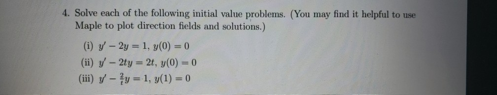 Solved 4. Solve each of the following initial value | Chegg.com