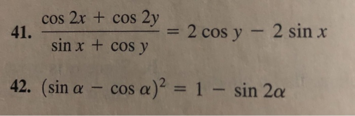 Solved cos 2x + cos 2y sin x + cos y -2 cos y 2 sin x 41. | Chegg.com