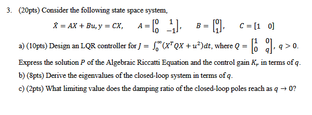Solved 3. (20pts) Consider the following state space system, | Chegg.com