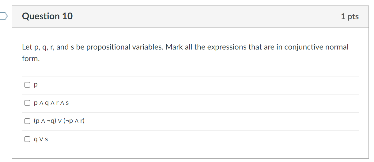 Solved Let p,q,r, and s be propositional variables. Mark all | Chegg.com
