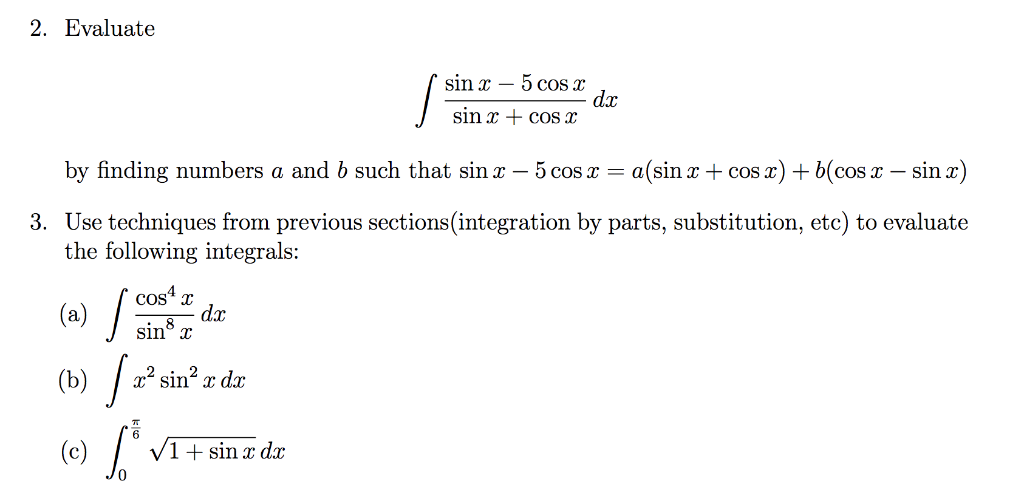 Solved 2. Evaluate f sinx - 5 cosx , sinr cos x dx by | Chegg.com