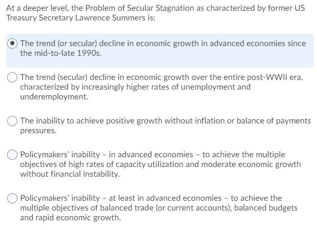 Solved At a deeper level, the Problem of Secular Stagnation | Chegg.com