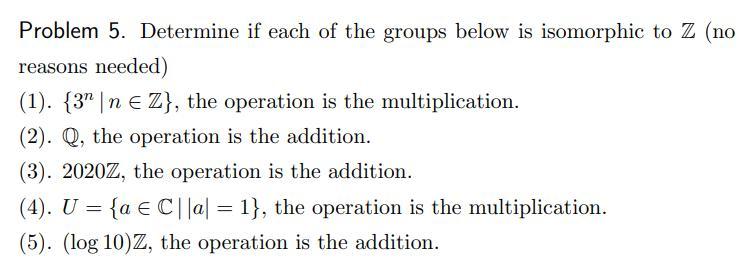 Solved Problem 5. Determine if each of the groups below is | Chegg.com