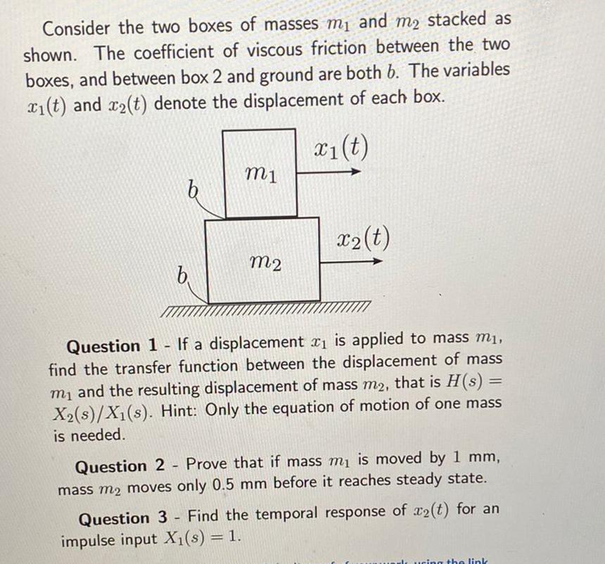 Solved Consider the two boxes of masses my and m2 stacked as | Chegg.com