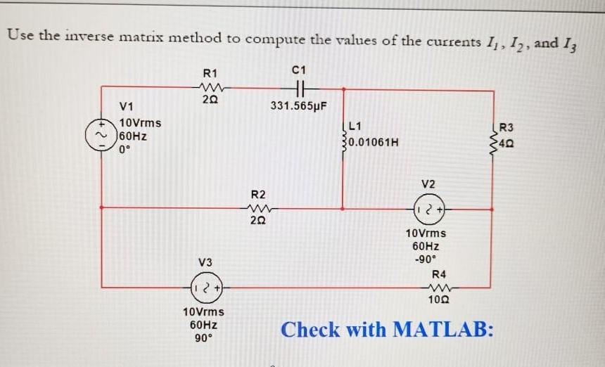Solved Use the inverse matrix method to compute the values | Chegg.com