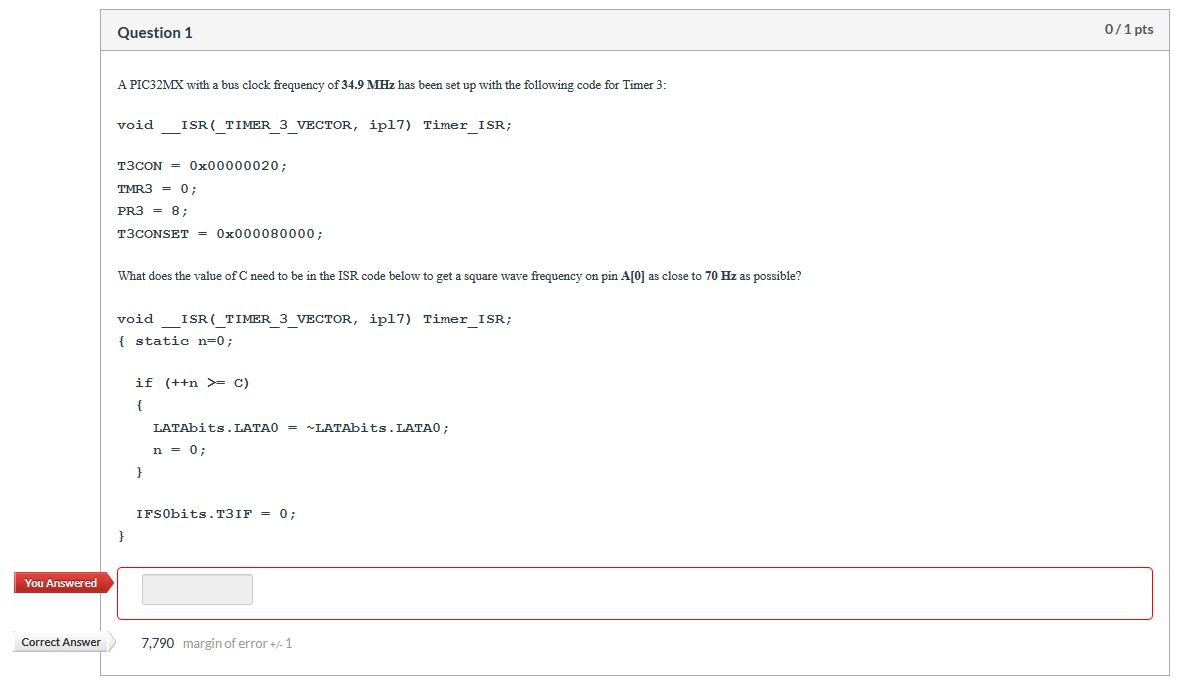 Question 1 0/1 pts A PIC32MX with a bus clock | Chegg.com