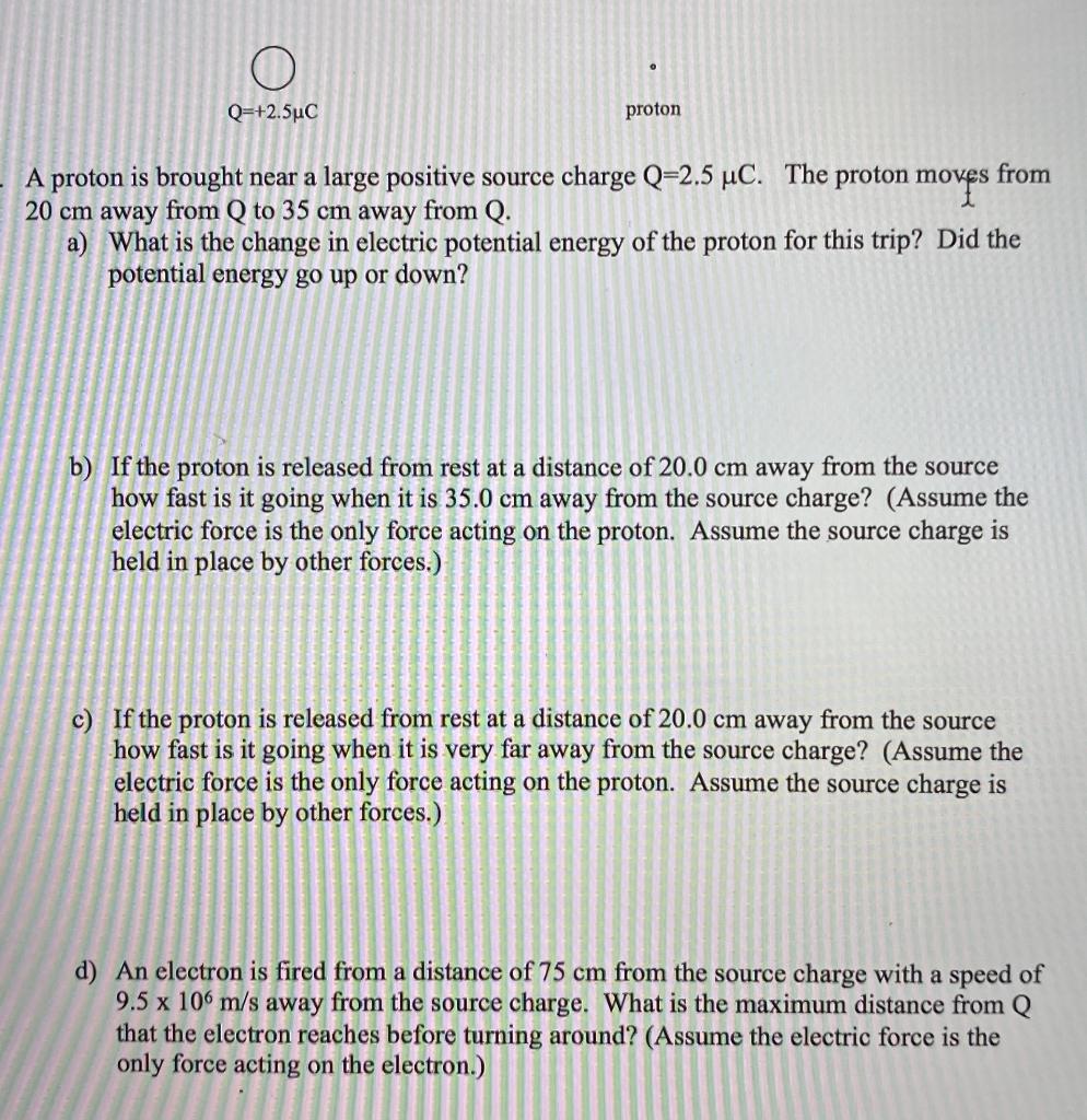 Solved O Q=+2.5uC proton A proton is brought near a large | Chegg.com