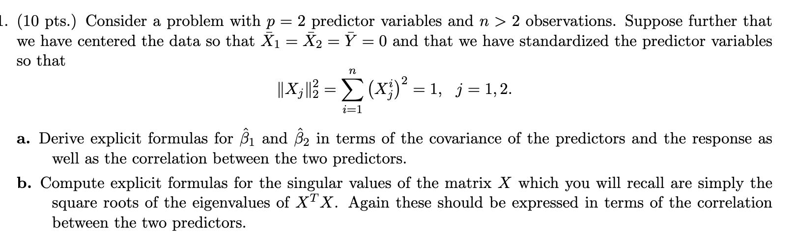 1. (10 pts.) Consider a problem with p= 2 predictor | Chegg.com