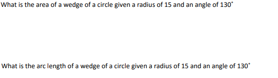 Solved What is the area of a wedge of a circle given a | Chegg.com