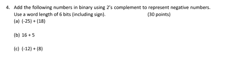 Solved 4. Add the following numbers in binary using 2's | Chegg.com