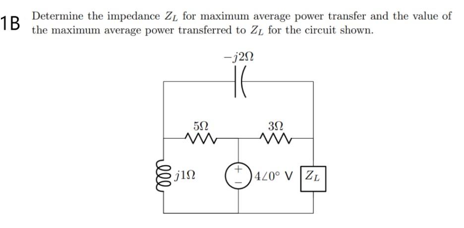 Solved Determine the impedance ZL for maximum average power | Chegg.com