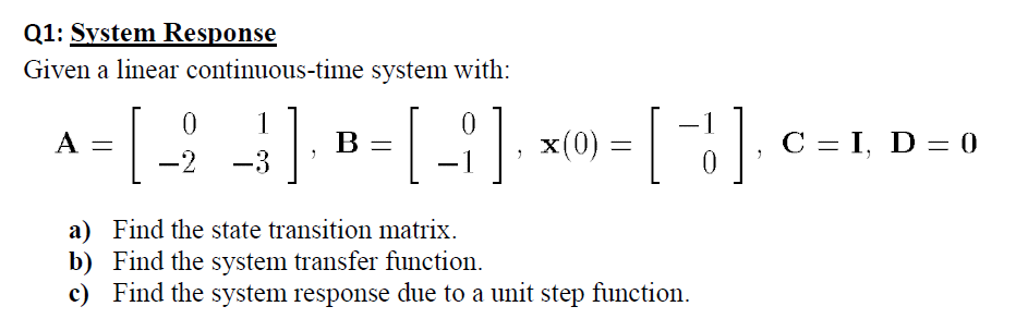 Solved Q1 System Response Given A Linear Continuous Time