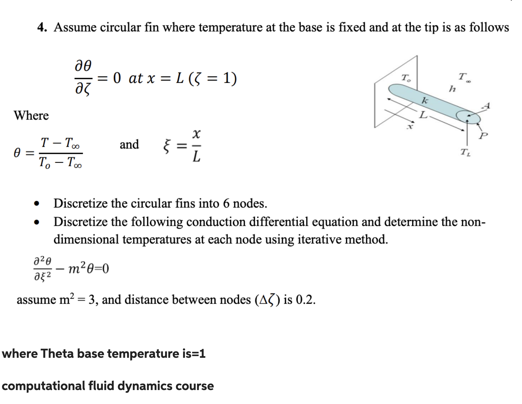Solved 4. Assume circular fin where temperature at the base | Chegg.com
