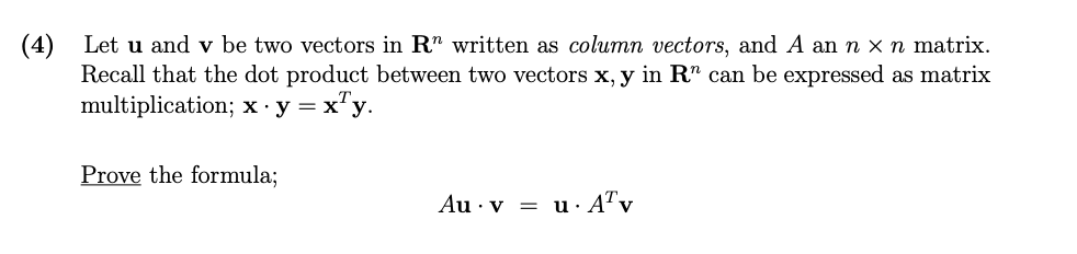 Solved 4) Let u and v be two vectors in Rn written as column | Chegg.com