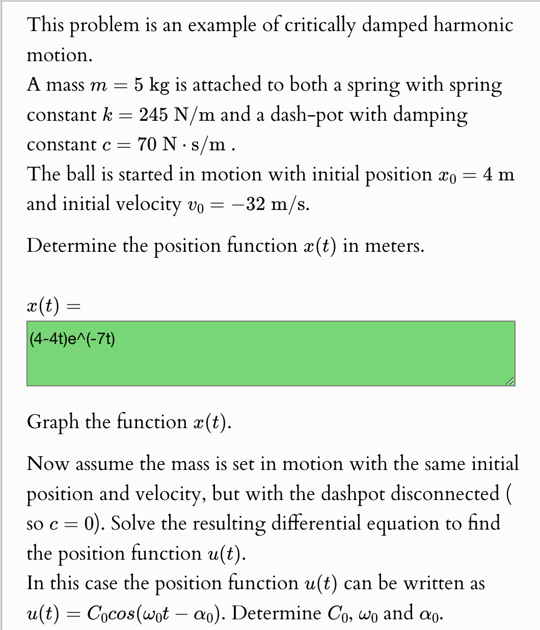 Solved This problem is an ﻿example of ﻿critically damped | Chegg.com