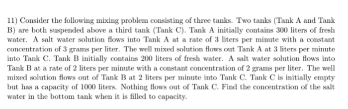 Solved 11) Consider the following mixing problem consisting | Chegg.com