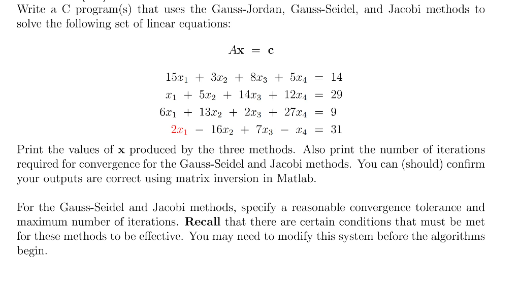 Solved Write a C program(s) that uses the Gauss-Jordan, | Chegg.com