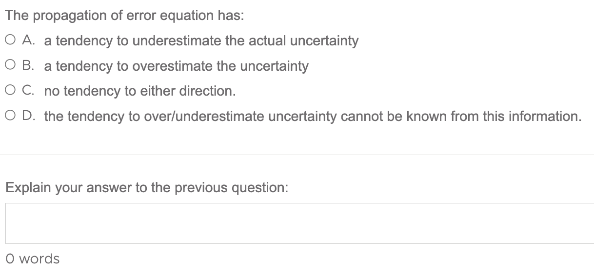 Solved The propagation of error equation has: A. a tendency | Chegg.com