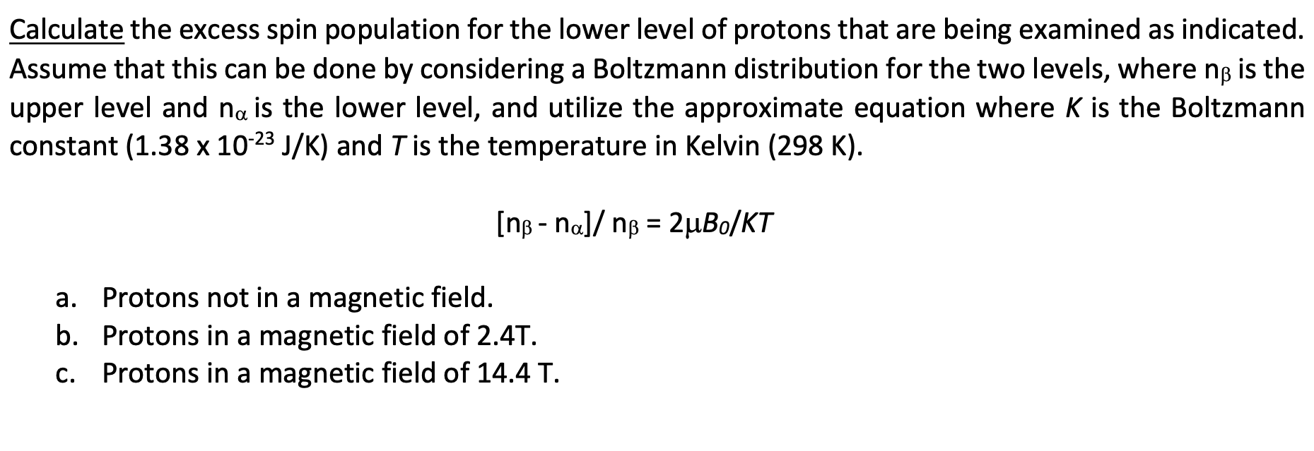 Solved Calculate the excess spin population for the lower | Chegg.com