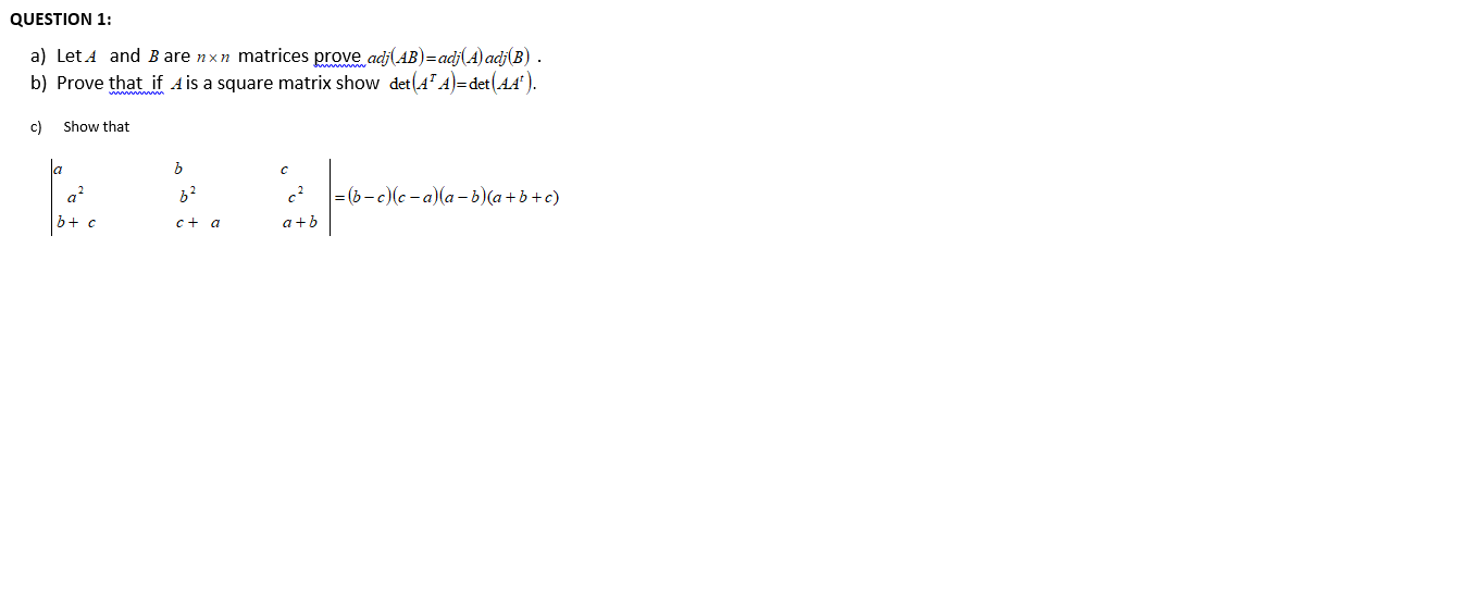 Solved QUESTION 1: a) Let A and B are nxn matrices prove | Chegg.com