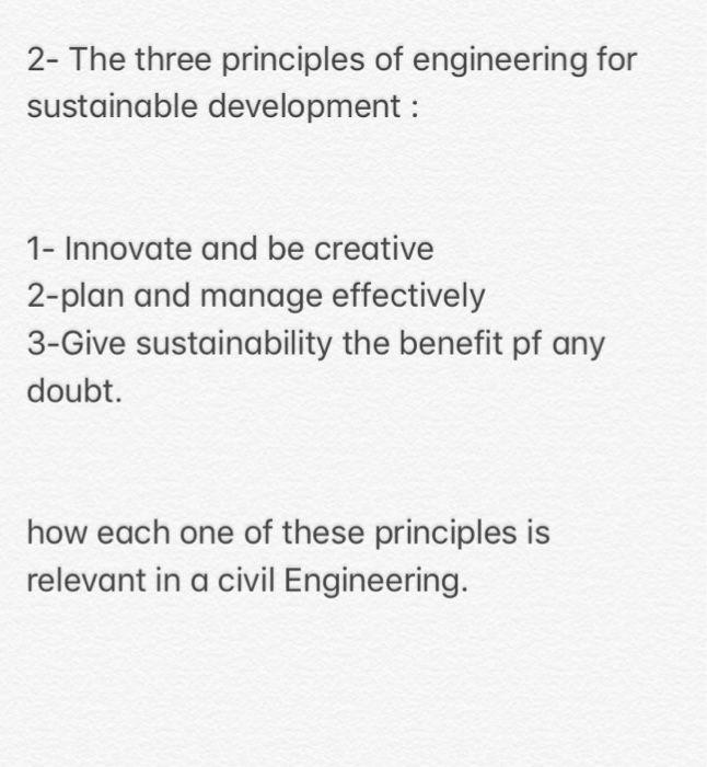 Solved 2- The three principles of engineering for | Chegg.com