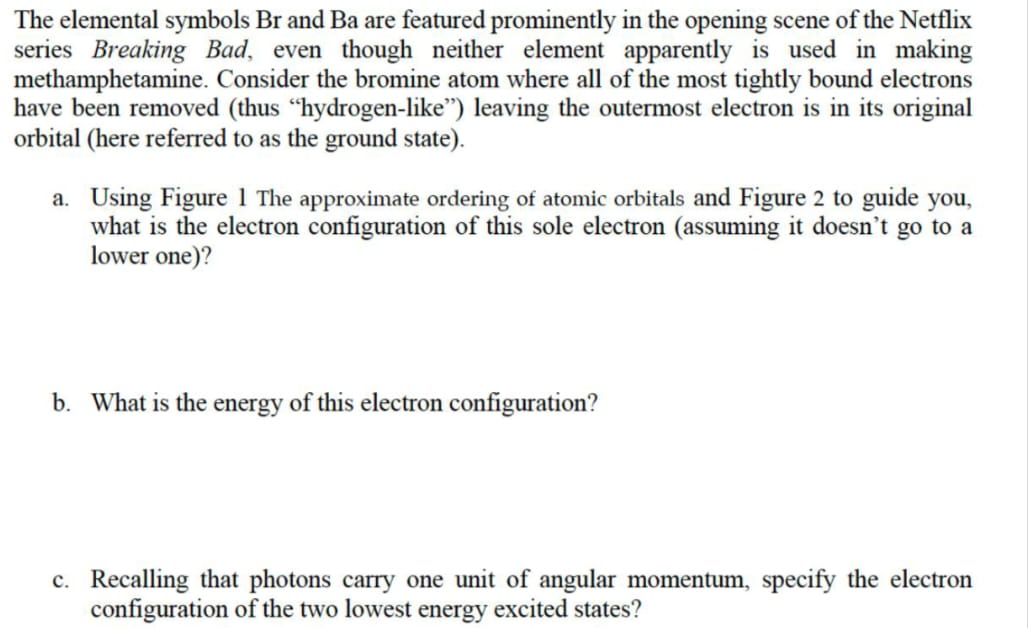 The elemental symbols Br and Ba are featured | Chegg.com