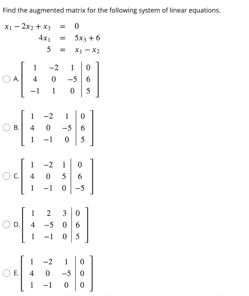 Solved Find the augmented matrix for the following system of | Chegg.com