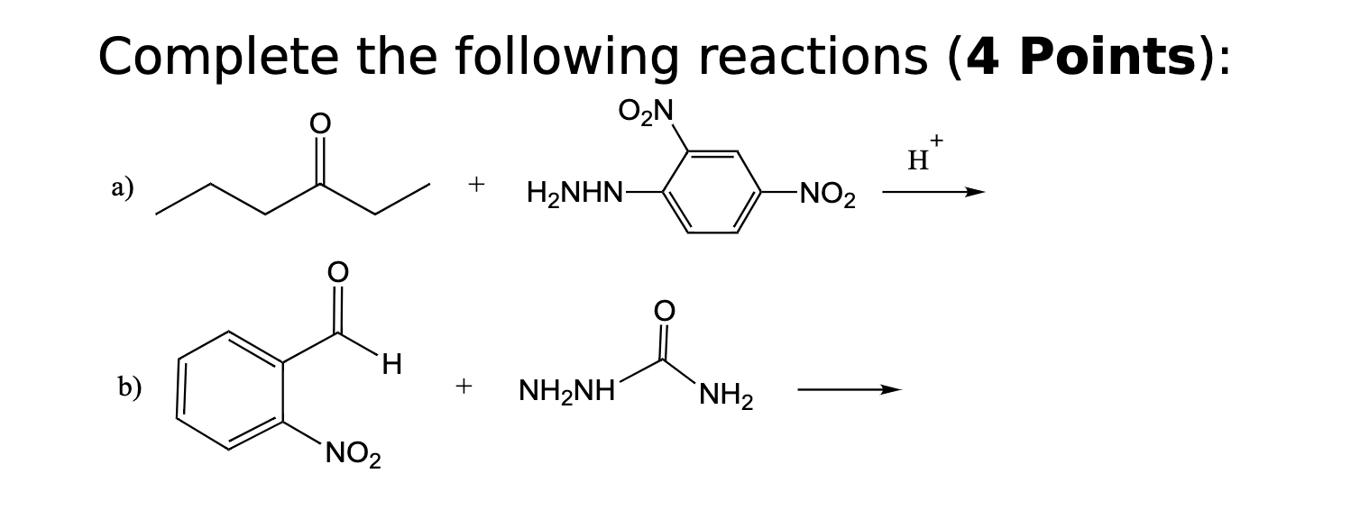 Solved Complete the following reactions (4 Points): O2N + H' | Chegg.com