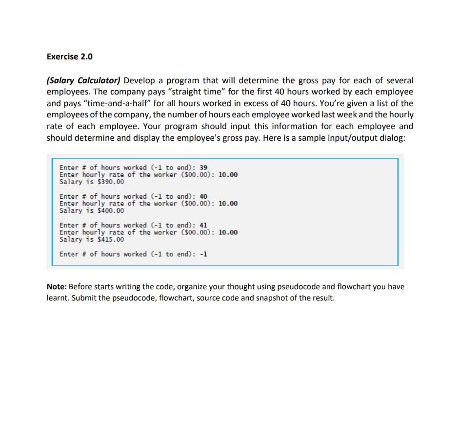 Solved Exercise 2.0 (Salary Calculator) Develop a program | Chegg.com