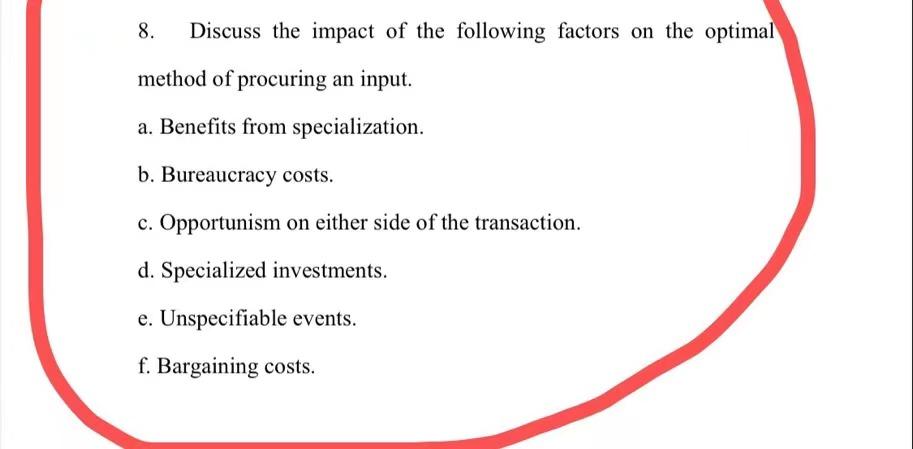 Solved 8. Discuss the impact of the following factors on the | Chegg.com