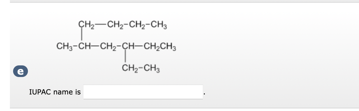 [Solved]: Give the correct IUPAC name for each of the foll
