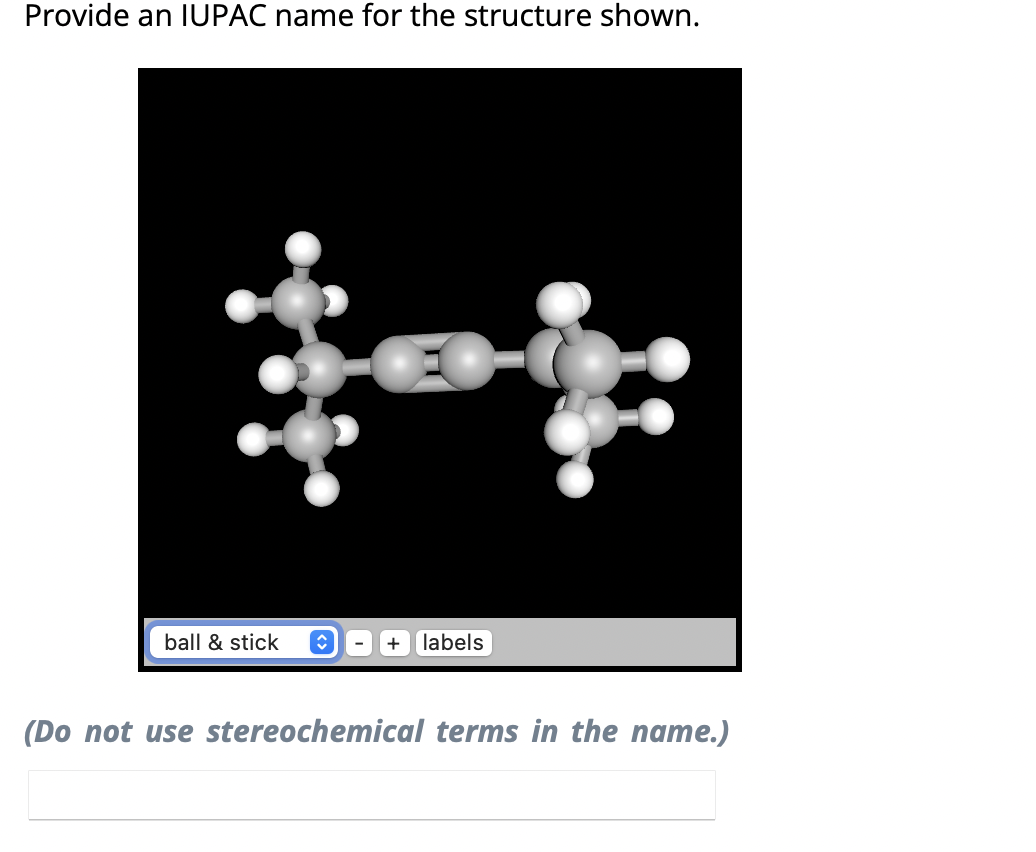 Solved Provide an IUPAC name for the structure shown. (Do | Chegg.com