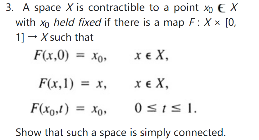 Solved 3. A space X is contractible to a point xo e X with | Chegg.com