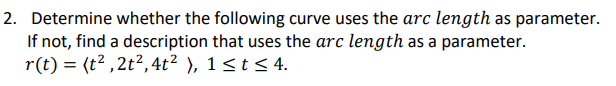 Solved Determine whether the following curve uses the arc | Chegg.com