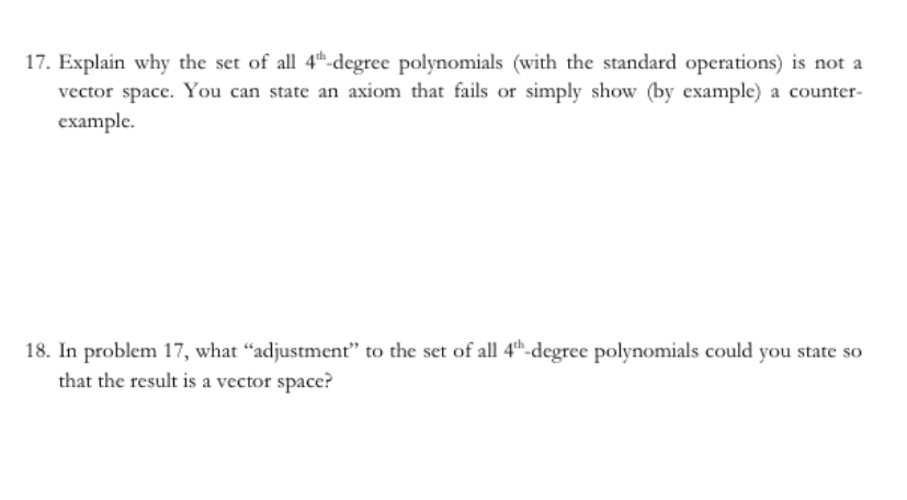 Solved 7. Explain why the set of all 4th -degree polynomials | Chegg.com