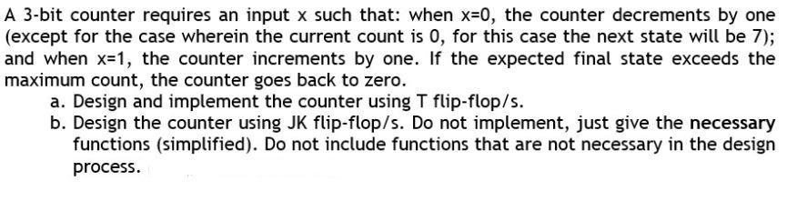 Solved A 3-bit counter requires an input x such that: when | Chegg.com