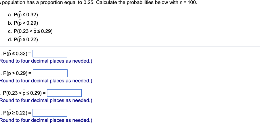 Solved population has a proportion equal to 0.25 . Calculate | Chegg.com
