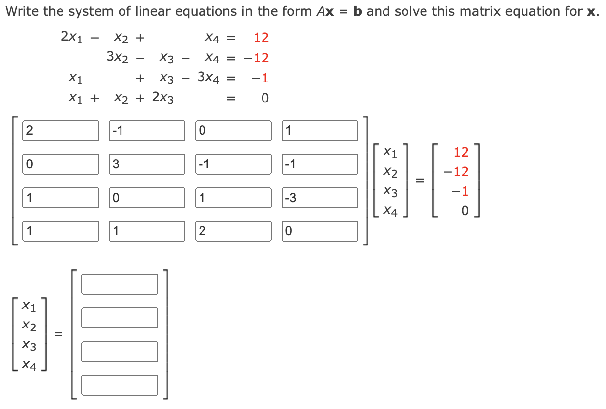 Solved Write the system of linear equations in the form Ax=b | Chegg.com