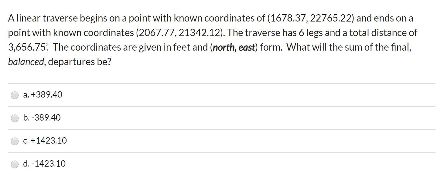 Solved An open traverse has a precision of 1/100,000. The | Chegg.com