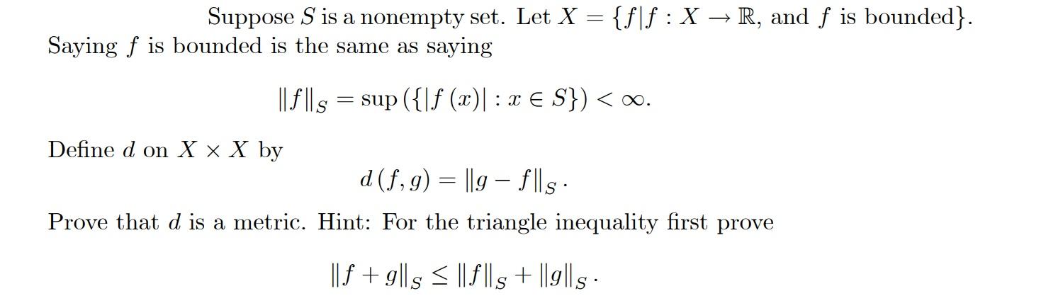 Solved Suppose S is a nonempty set. Let X = {f\f : X → R, | Chegg.com