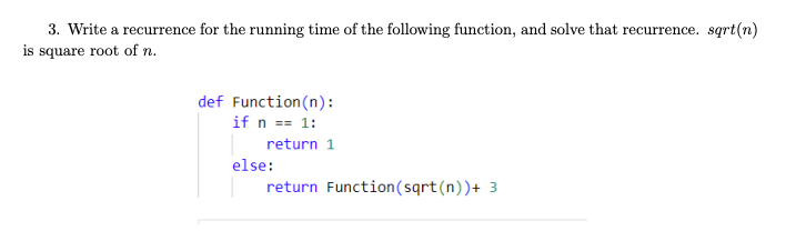 Solved 3. Write a recurrence for the running time of the | Chegg.com