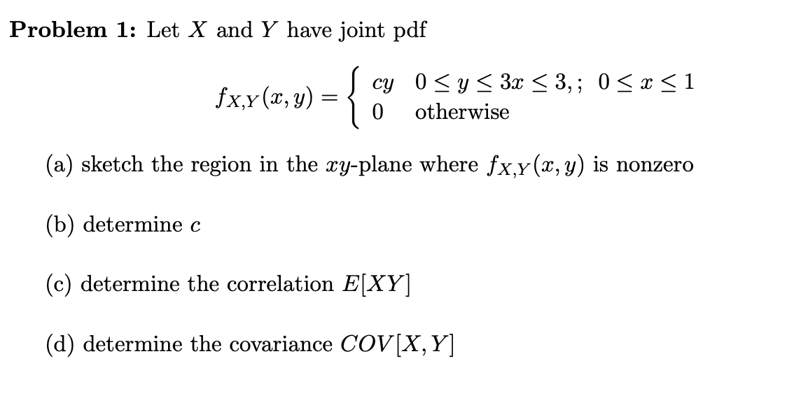 Solved Problem 1: Let X and Y have joint pdf | Chegg.com