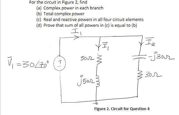 Solved For the circuit in Figure 2, find (a) Complex power | Chegg.com