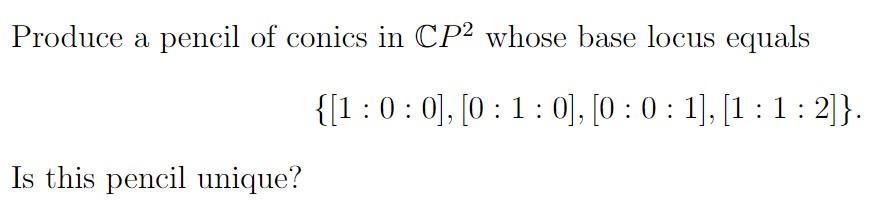 Solved Produce a pencil of conics in CP2 whose base locus | Chegg.com