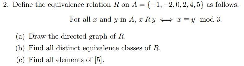 Solved 2. Define the equivalence relation R on | Chegg.com