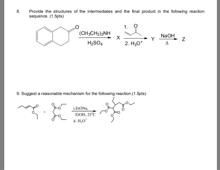 Solved 8. Provide the structures of the intermediates and | Chegg.com