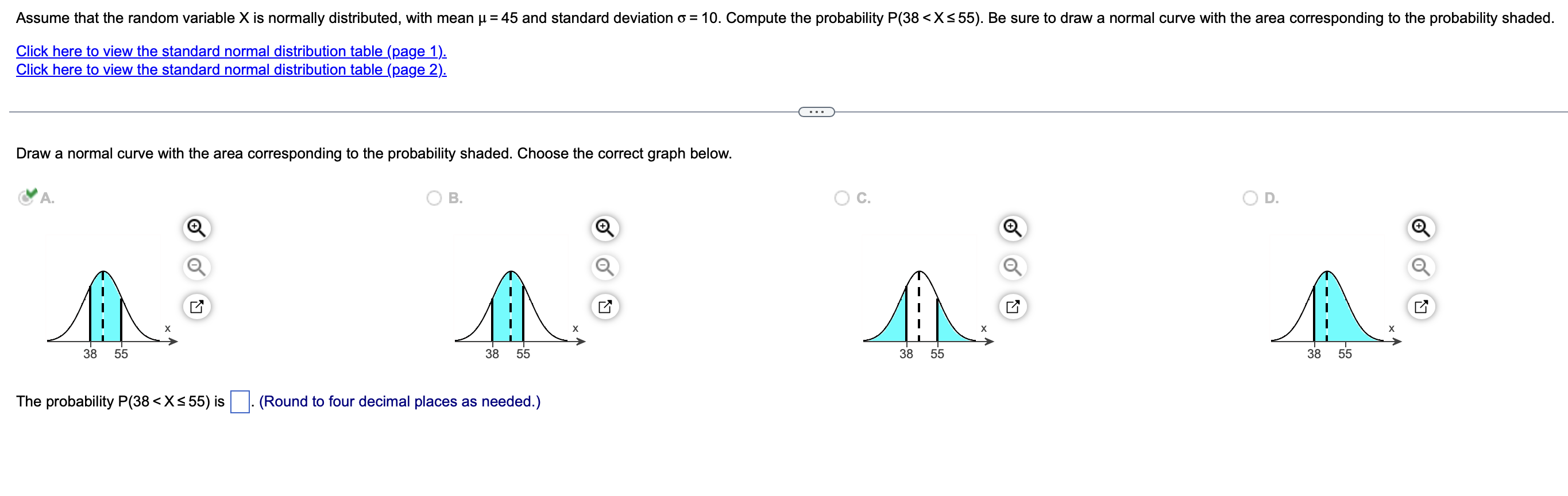 Solved Draw a normal curve with the area corresponding to | Chegg.com